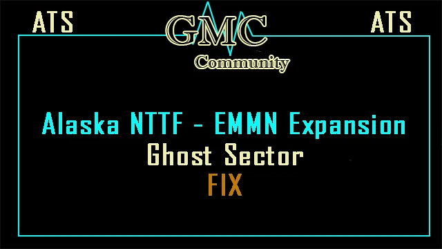 Alaska NTTF - EMMN Expansion Fix for American Truck Simulator - TruckyMods