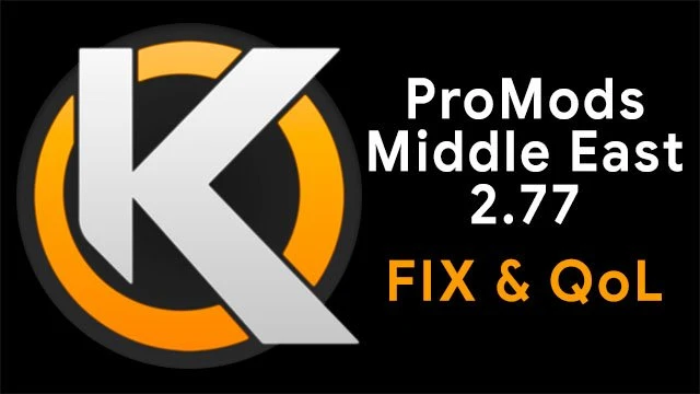 ProMods Middle East 2.77 Fix & QoL for Euro Truck Simulator 2 - TruckyMods