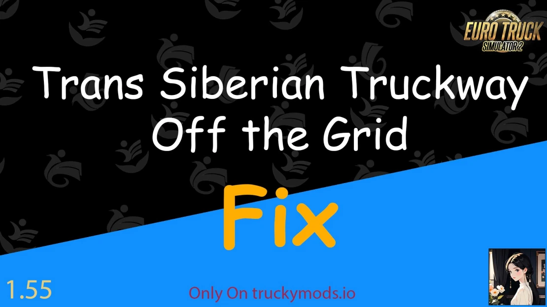 Trans Siberian Truckway - Off the Grid Fix for Euro Truck Simulator 2 ...